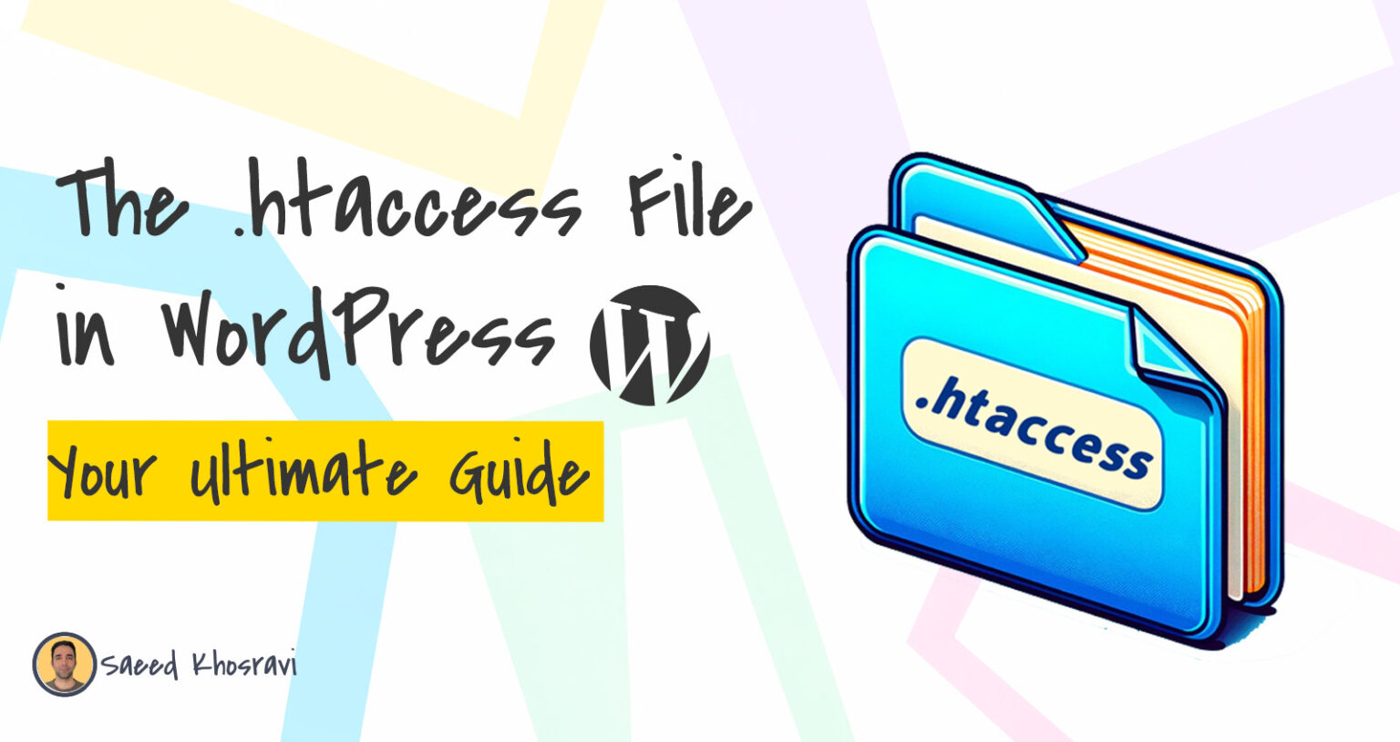 .htaccess - The Hidden File That Runs Your WordPress Site